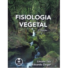 Fisiologia Vegetal - 5ª Ed. 2013 - Taiz, Lincoln; Zeiger, Eduardo ...