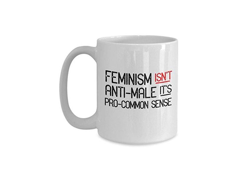 Feminism isn't anti-Male It's Pro-Common Sense Caneca de café ideia ... Feminism isn't anti-Male It's Pro-Common Sense Caneca de café ideia ...