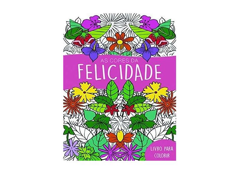 As Cores da Felicidade - Livro Para Colorir - Cultural, Editora Ciranda ...