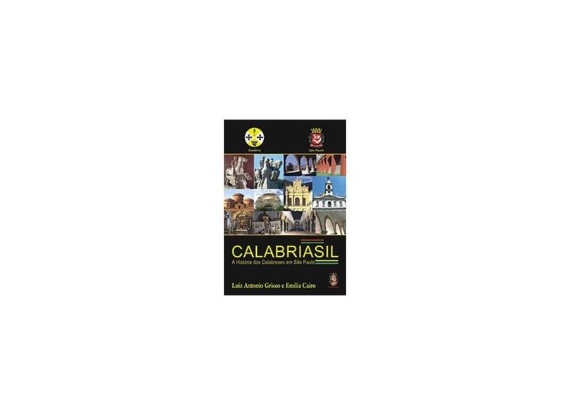 Calabriasil: A História dos Calabreses em São Paulo - A História Dos ...