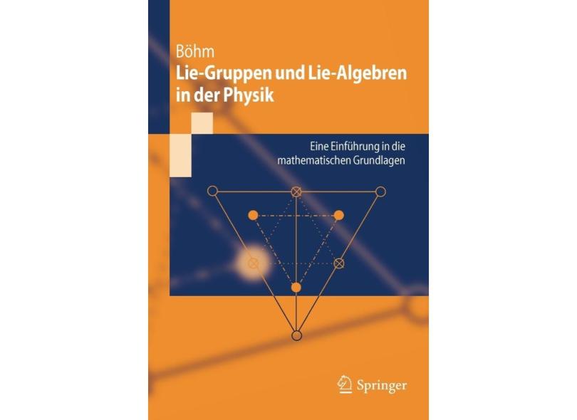 Lie-Gruppen Und Lie-Algebren in Der Physik em Promoção é no Buscapé
