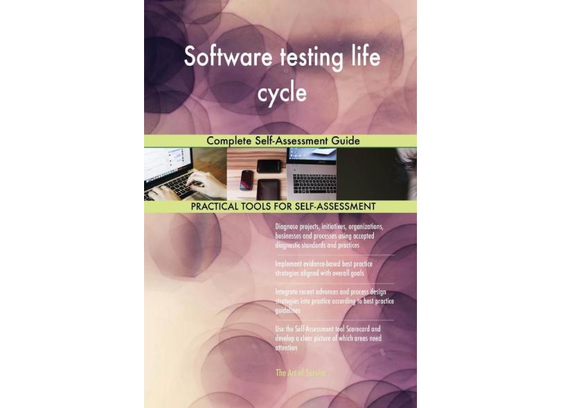 Software Testing Life Cycle Complete Self-Assessment Guide com o Melhor ...