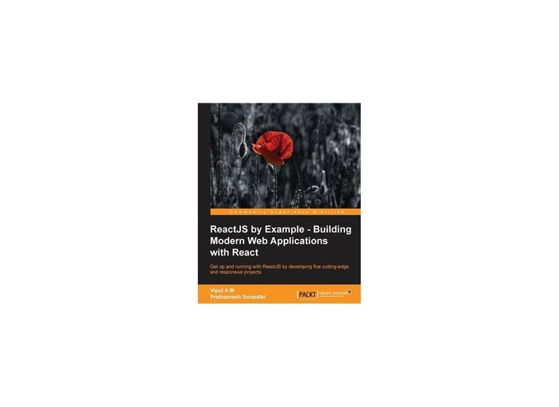 ReactJS by Example- Building Modern Web Applications with React com o ... ReactJS by Example- Building Modern Web Applications with React com o ...