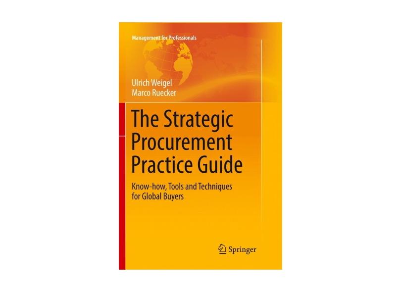 Livro - The Strategic Procurement Practice Guide: Know-how, Tools and ...