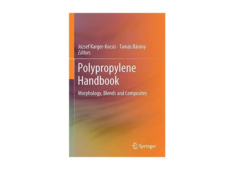 Polypropylene Handbook: Morphology, Blends and Composites com o Melhor ...