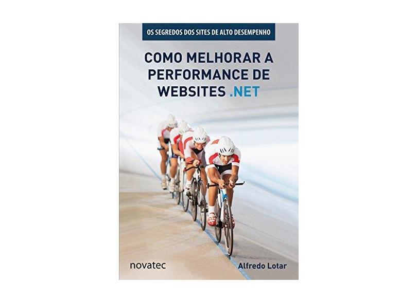 Como Melhorar a Performance de Websites .Net: Os Segredos dos Sites de ...