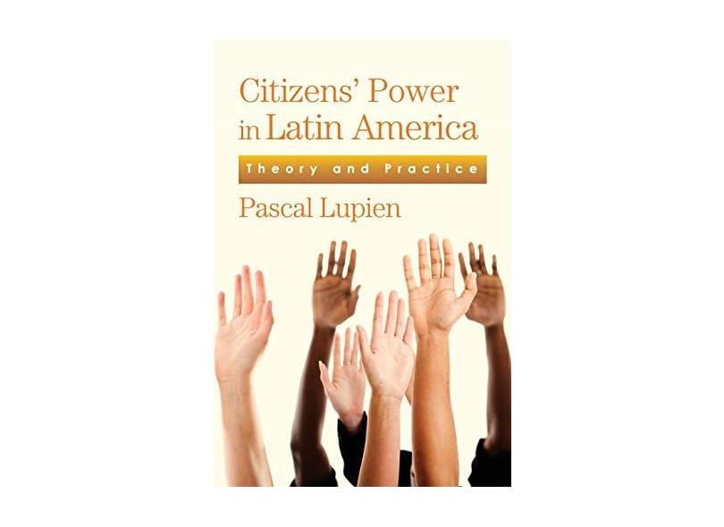 Citizens' Power in Latin America: Theory and Practice em Promoção é no ...