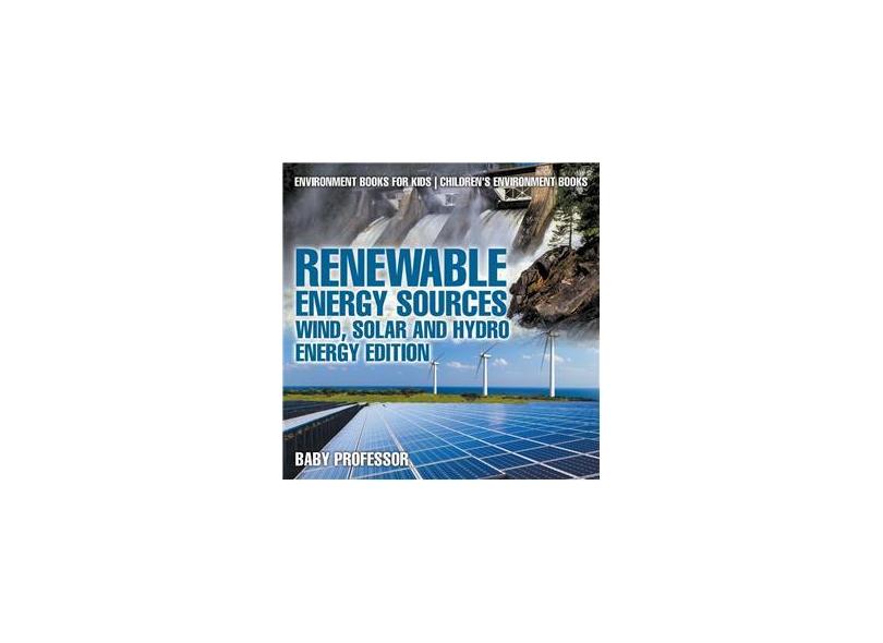 Renewable Energy Sources - Wind, Solar and Hydro Energy Edition com o ...