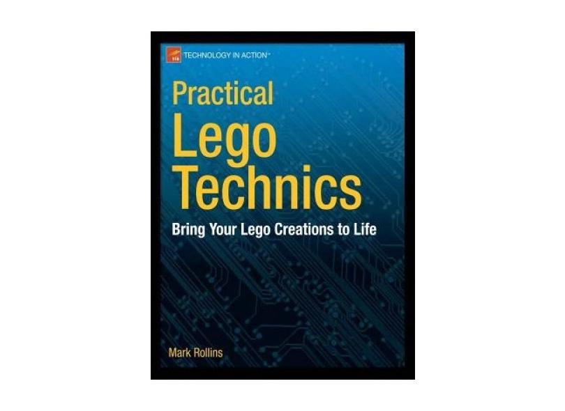 Livro - Practical Lego Technics: Bring Your Lego Creations to Life com ...