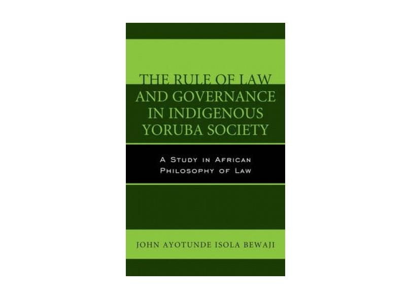 Livro - The Rule of Law and Governance in Indigenous Yoruba Society: A ...