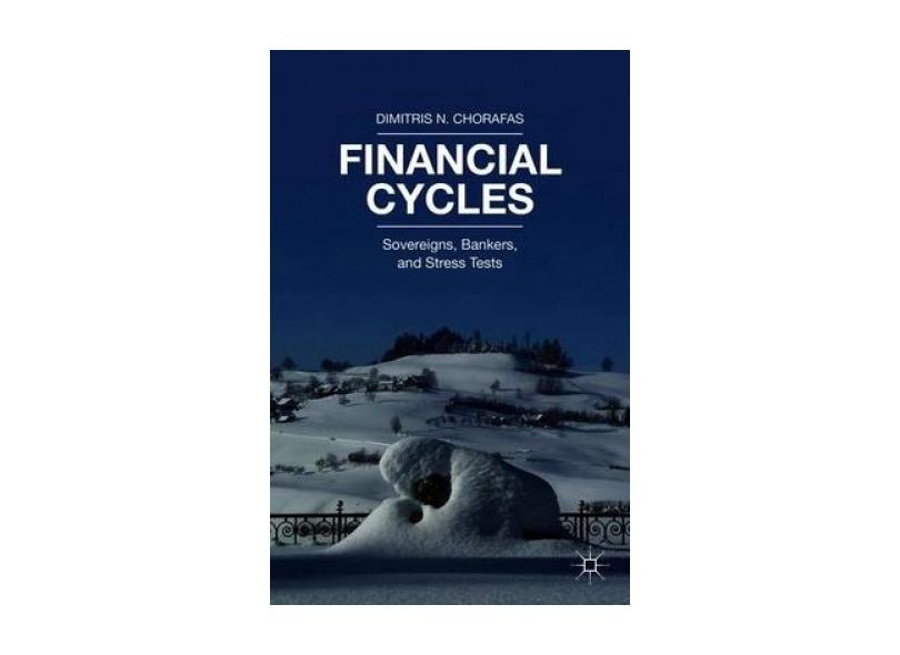 Livro - Financial Cycles: Sovereigns, Bankers, and Stress Tests com o ...
