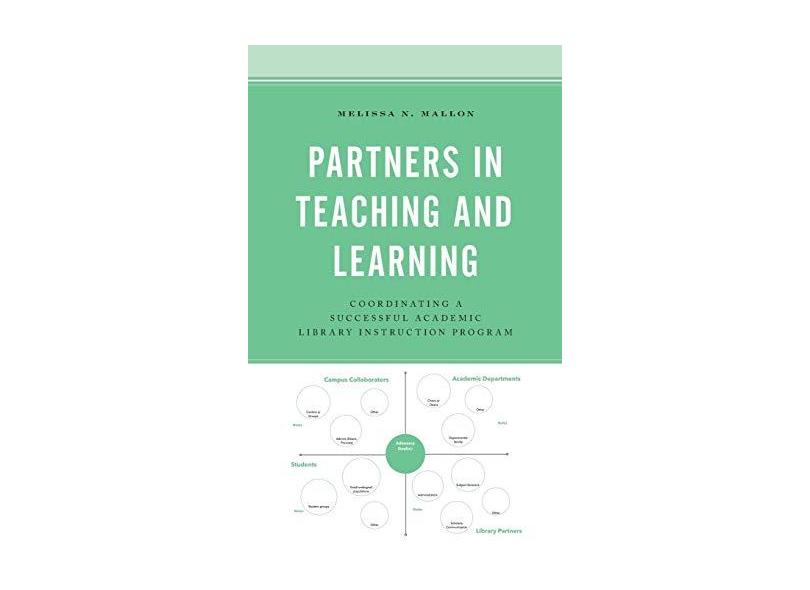 Partners in Teaching and Learning: Coordinating a Successful Academic ...