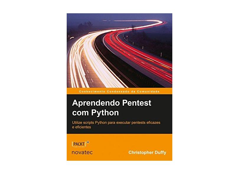Aprendendo Pentest com Python - Christopher Duffy - 9788575225059 com o ...