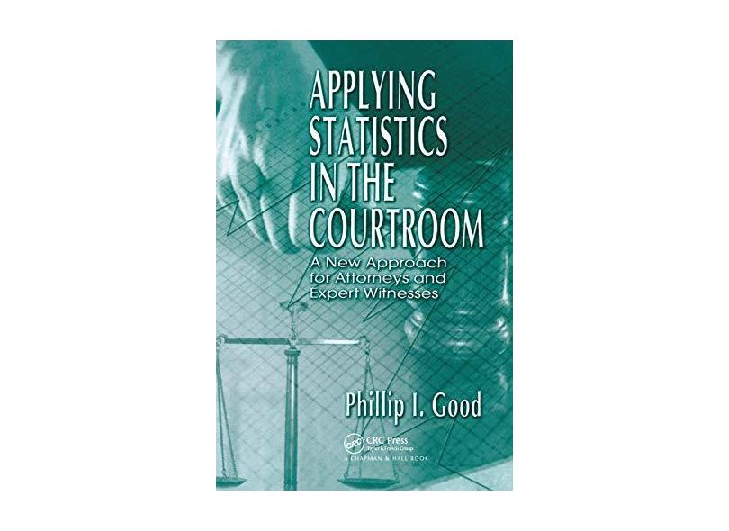 Applying Statistics in the Courtroom: A New Approach for Attorneys and ...