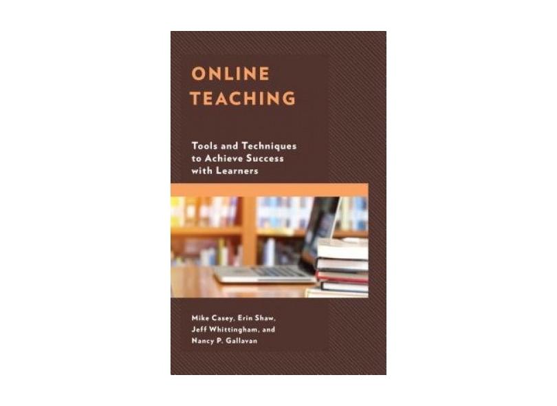 Livro - Online Teaching: Tools and Techniques to Achieve Success with ...