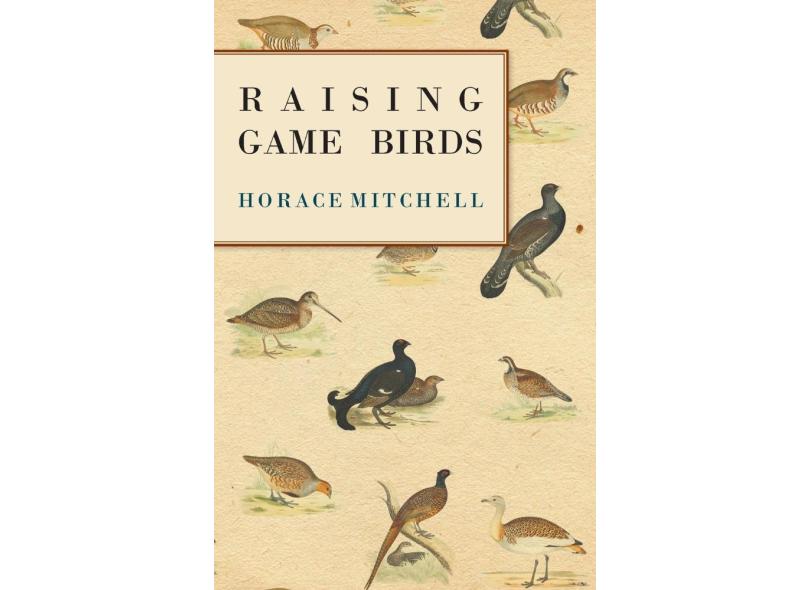 Raising Game Birds em Promoção é no Buscapé