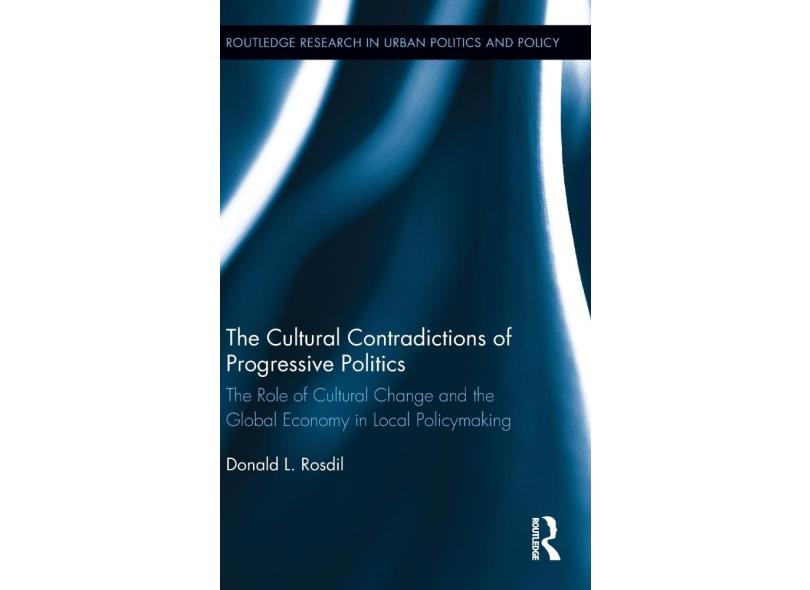 The Cultural Contradictions Of Progressive Politics com o Melhor Preço ...