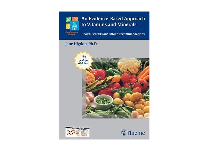 An Evidence-Based Approach to Vitamins and Minerals: Health Benefits ... An Evidence-Based Approach to Vitamins and Minerals: Health Benefits ...