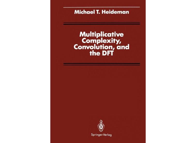 Multiplicative Complexity Convolution And The Dft Em Promoção é No Buscapé