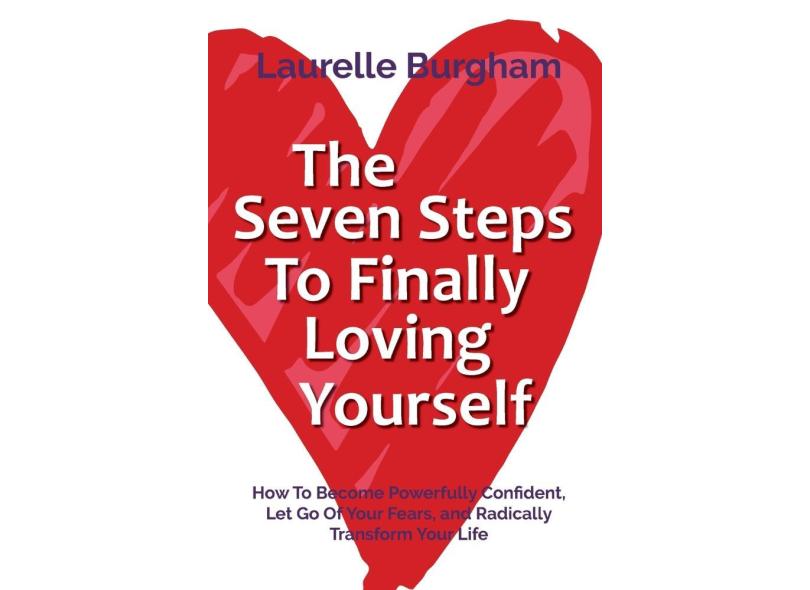 The Seven Steps To Finally Loving Yourself em Promoção é no Buscapé