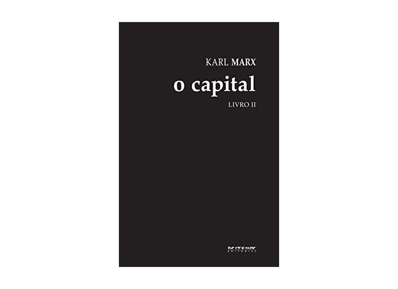 O Capital - Livro 2 - Capa Dura - Marx, Karl - 9788575594155 com o ...