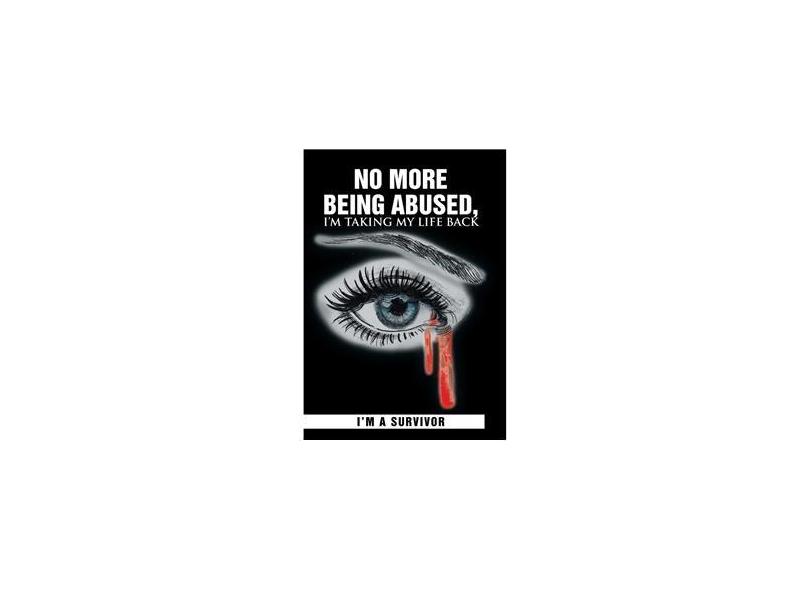 No More Being Abused, Im Taking My Life Back em Promoção é no Buscapé