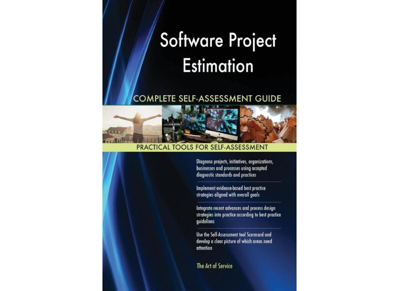 Software Project Estimation Complete Self-Assessment Guide com o Melhor ...