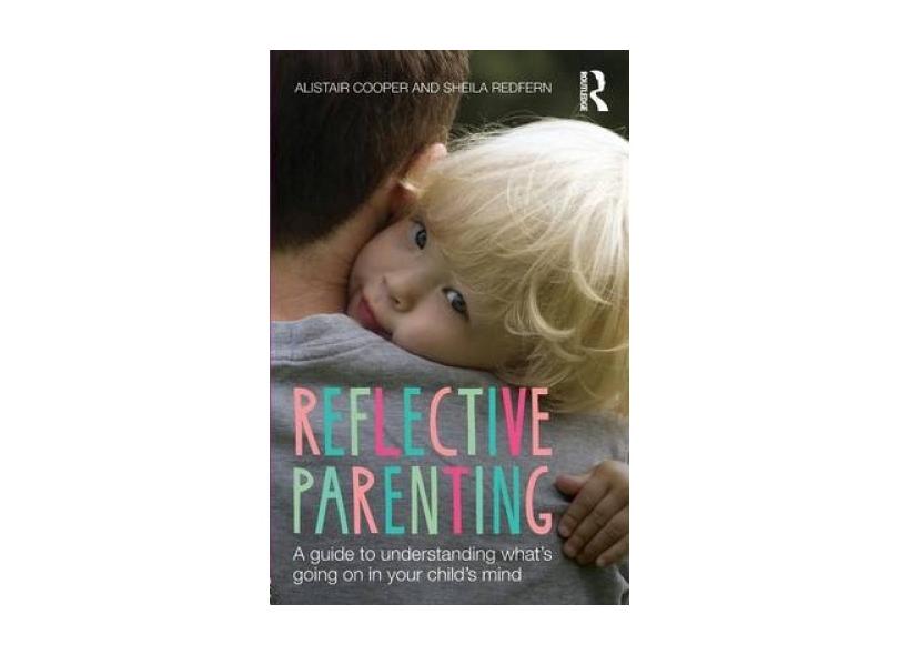 Livro - Reflective Parenting: A Guide to Understanding What's Going on ...