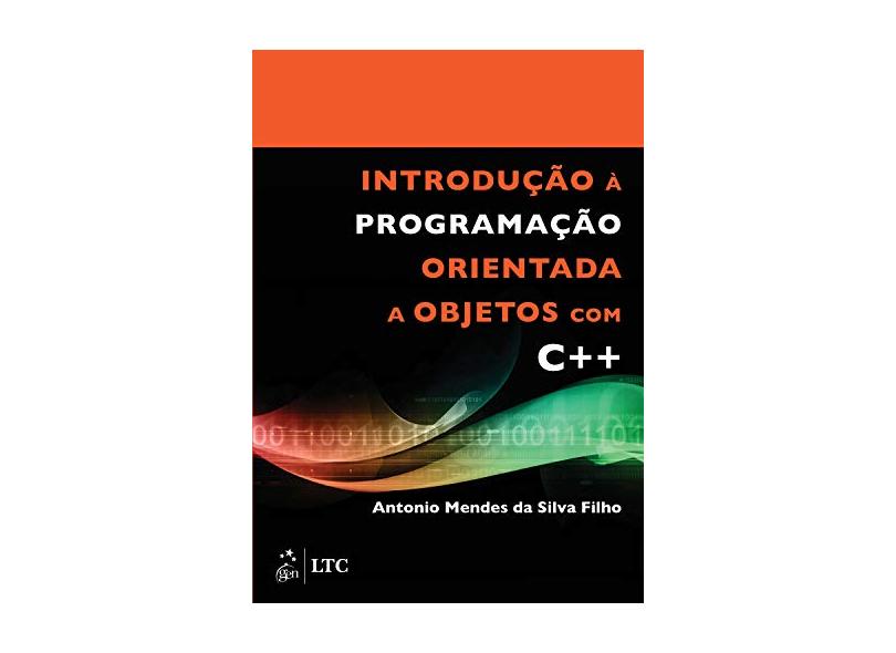 Introdução À Programação Orientada A Objetos Com C Filho Antonio Mendes Da Silva