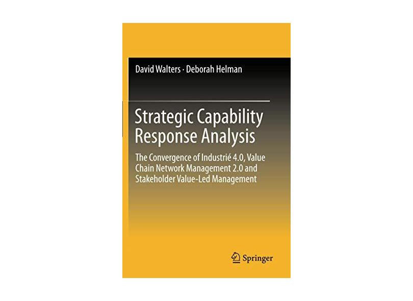 Strategic Capability Response Analysis: The Convergence of Industrié 4. ...