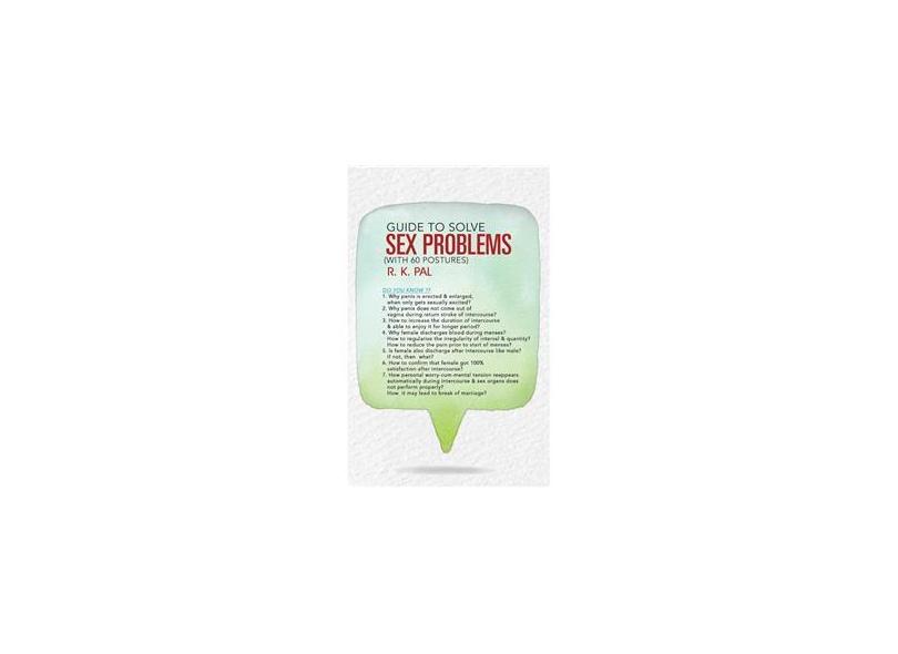 Guide To Solve Sex Problems With 60 Postures Em Promoção é No Buscapé
