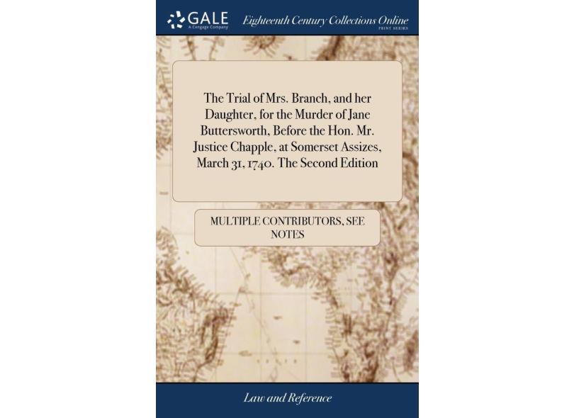 The Trial Of Mrs. Branch, And Her Daughter, For The Murder com o Melhor ...