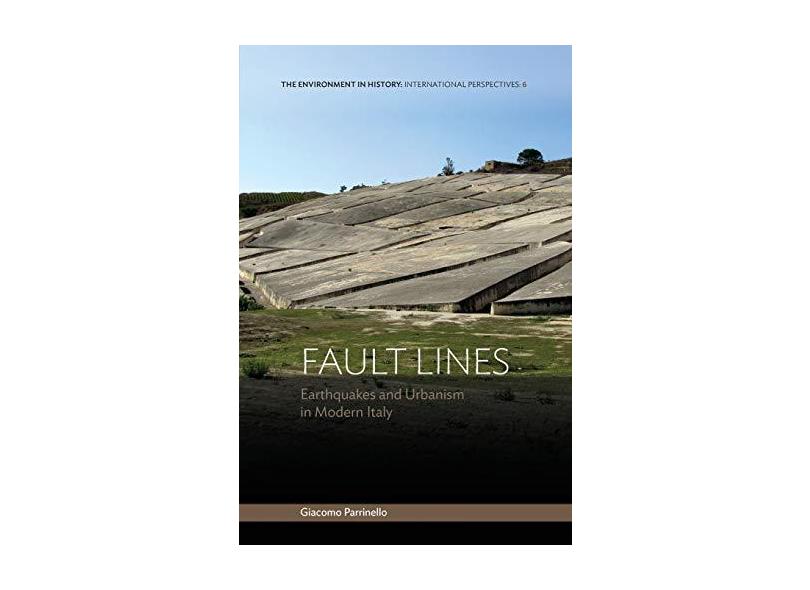 Fault Lines: Earthquakes and Urbanism in Modern Italy: 6 com o Melhor ...