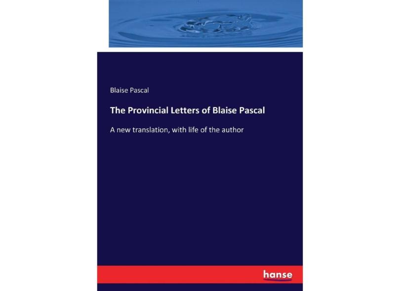 The Provincial Letters of Blaise Pascal com o Melhor Preço é no Zoom