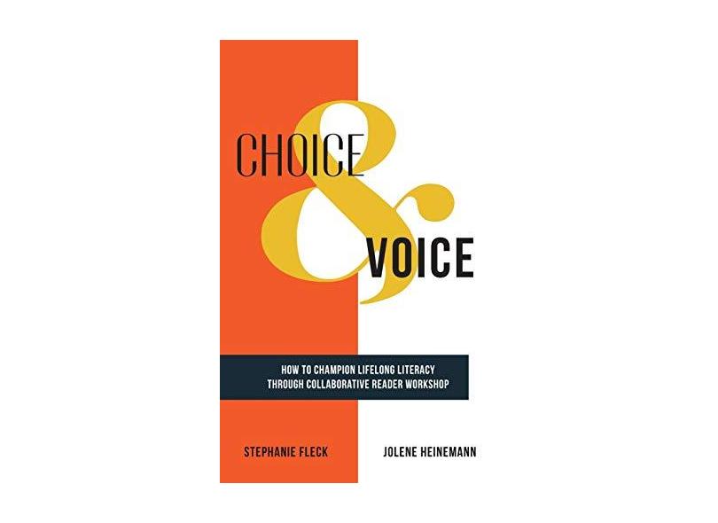 Choice & Voice: How to Champion Lifelong Literacy through Collaborative ...