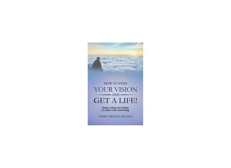 How to Find Your Vision and Get a Life! em Promoção é no Buscapé