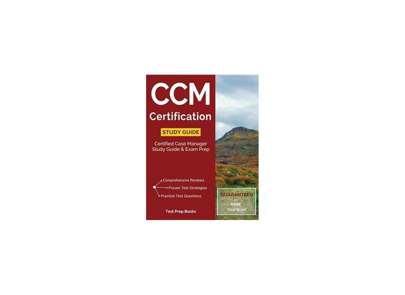 CCM Certification Study Guide com o Melhor Preço é no Zoom CCM Certification Study Guide com o Melhor Preço é no Zoom