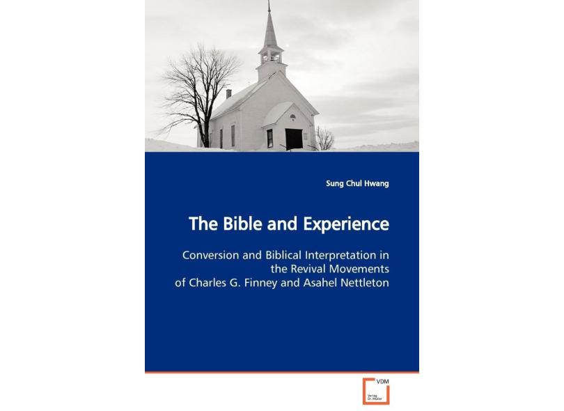 The Bible And Experience Conversion And Biblical Interpret com o Melhor ...