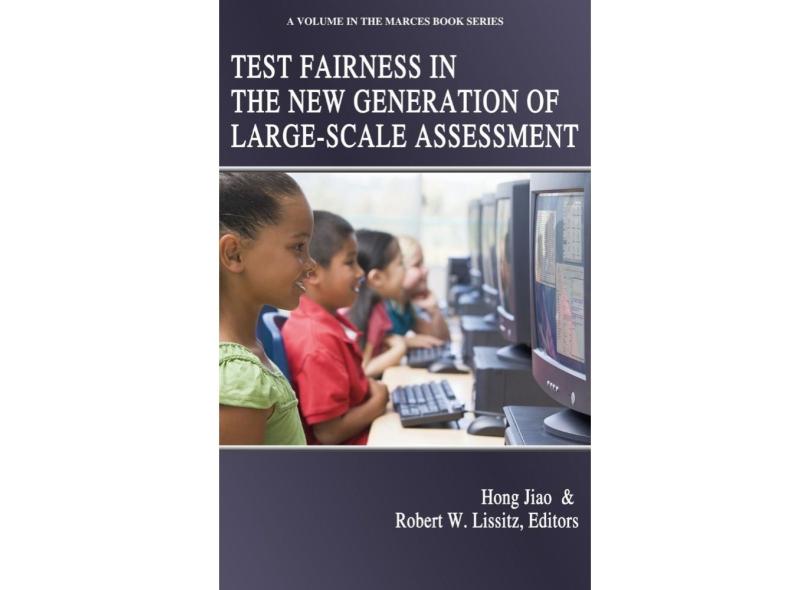 Test Fairness in the New Generation of Large-Scale Assessment (hc) em ...