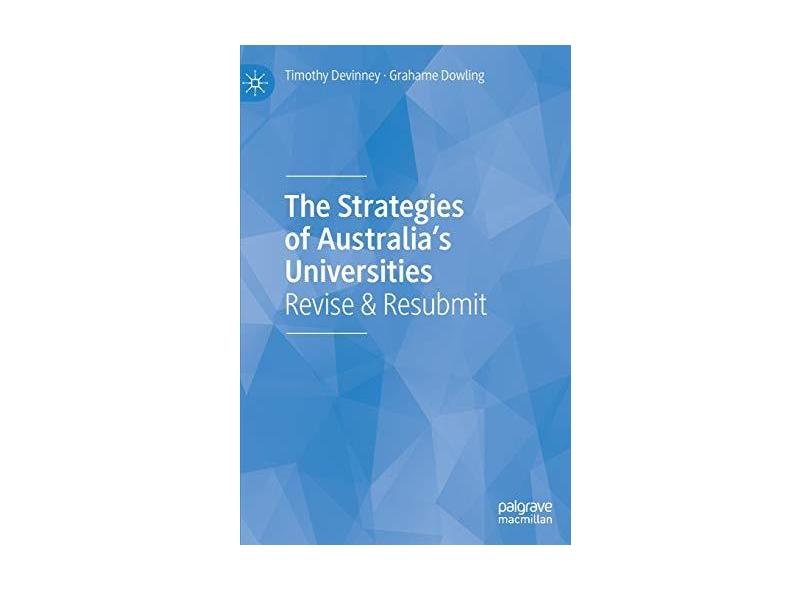 The Strategies of Australia's Universities: Revise & Resubmit em ...