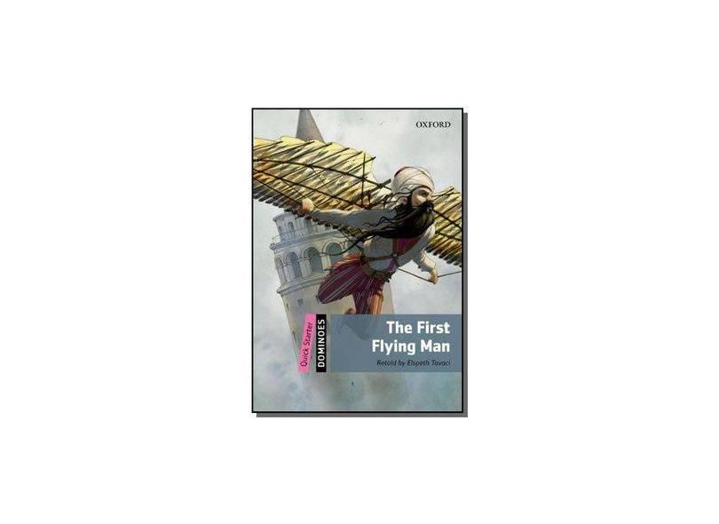 Dominoes - Quick Starter - The First Flying Man - Editora Oxford ...
