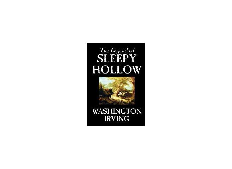 The Legend of Sleepy Hollow by Washington Irving, Fiction, Classics com ...