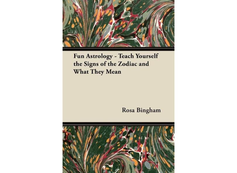 Fun Astrology - Teach Yourself the Signs of the Zodiac and What They ...