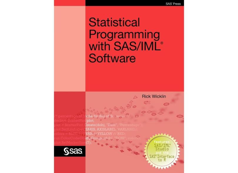 Statistical Programming with SAS/IML Software com o Melhor Preço é no Zoom