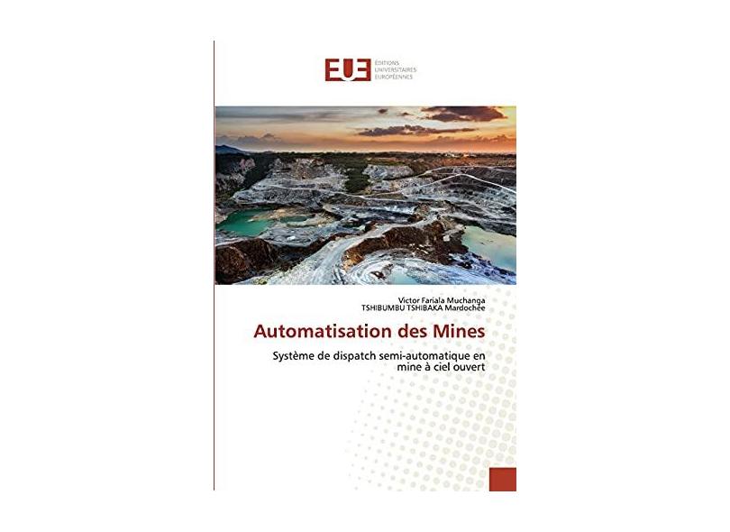 Automatisation des Mines: Système de dispatch semi-automatique en mine ...