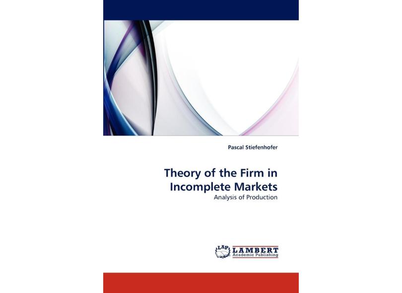 Theory Of The Firm In Incomplete Markets em Promoção é no Buscapé