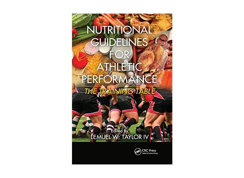 Nutritional Guidelines for Athletic Performance: The Training Table com ...