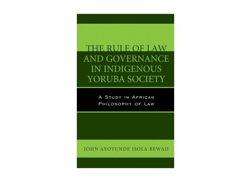 Livro - The Rule of Law and Governance in Indigenous Yoruba Society: A ...