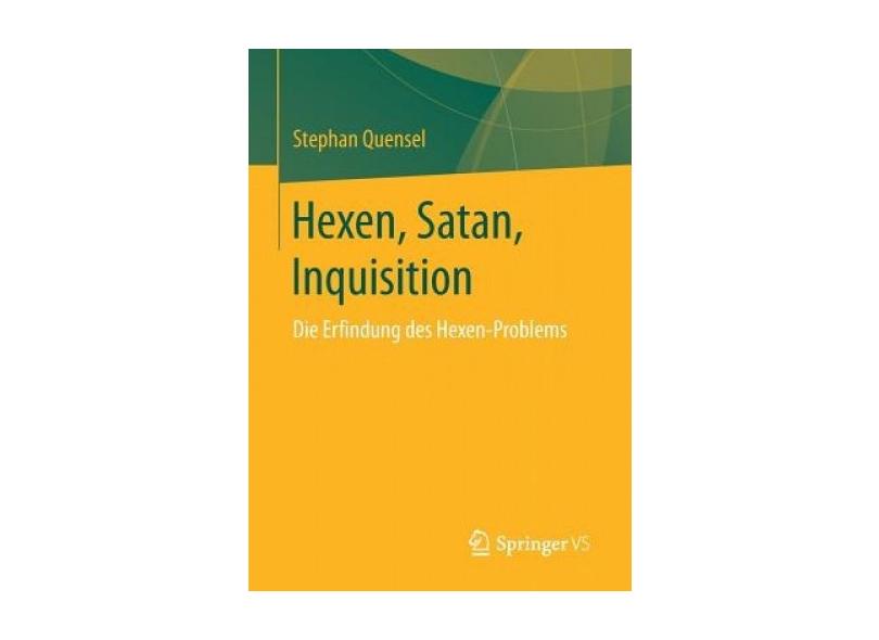 Livro - Hexen, Satan, Inquisition: Die Erfindung Des Hexen-Problems ...