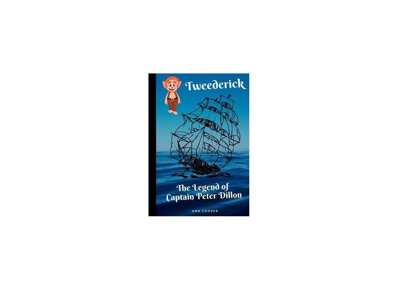 Tweederick & The Legend of Captain Peter Dillon em Promoção é no Buscapé